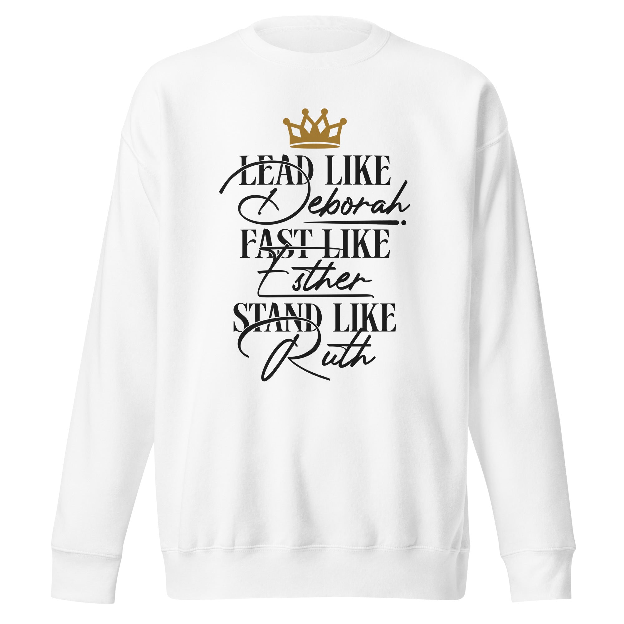 Lead Like Deborah. Fast Like Esther. Stand Like Ruth. – Unisex Premium ...
